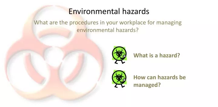 PPT - Environmental hazards PowerPoint Presentation, free download - ID ...