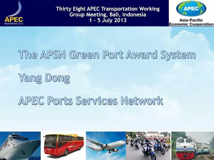 PPT - The APSN Green Port Award System Yang Dong APEC Ports Services ...