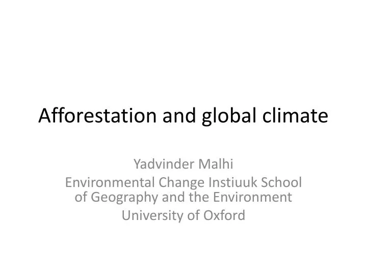 PPT - Afforestation and global climate PowerPoint Presentation, free ...