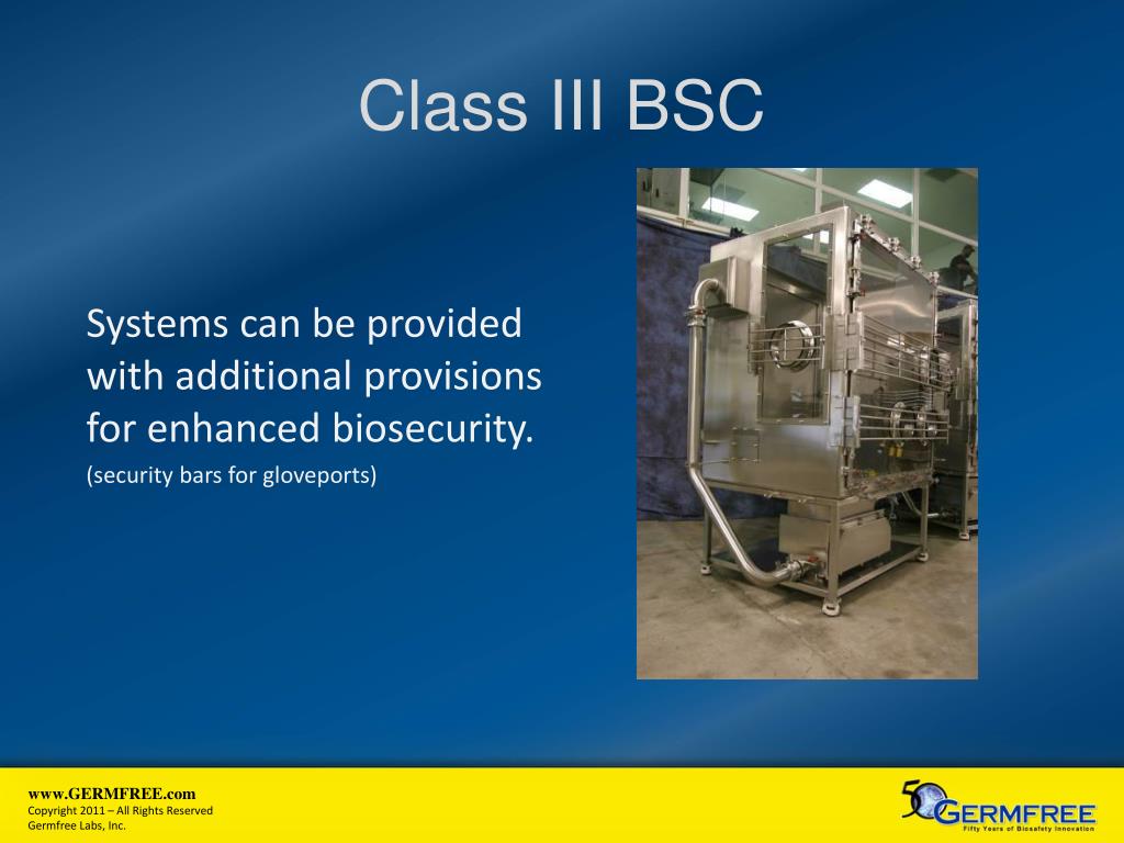 PPT - Class III BSC Biological Safety Cabinets Designed, engineered and ...