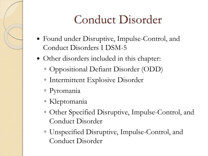 PPT - Conduct Disorder PowerPoint Presentation - ID:1622870
