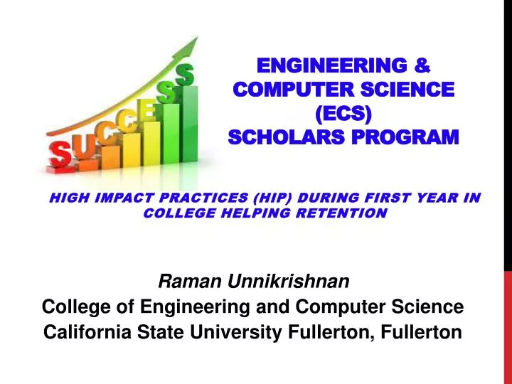 PPT - Engineering & Computer Science (ECS) Scholars Program PowerPoint Presentation - ID:1623050