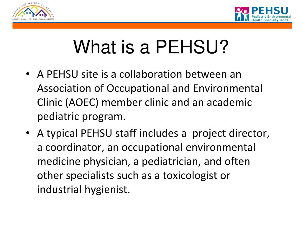 PPT - The role of Pediatric Environmental Health Specialty Units (PEHSU ...