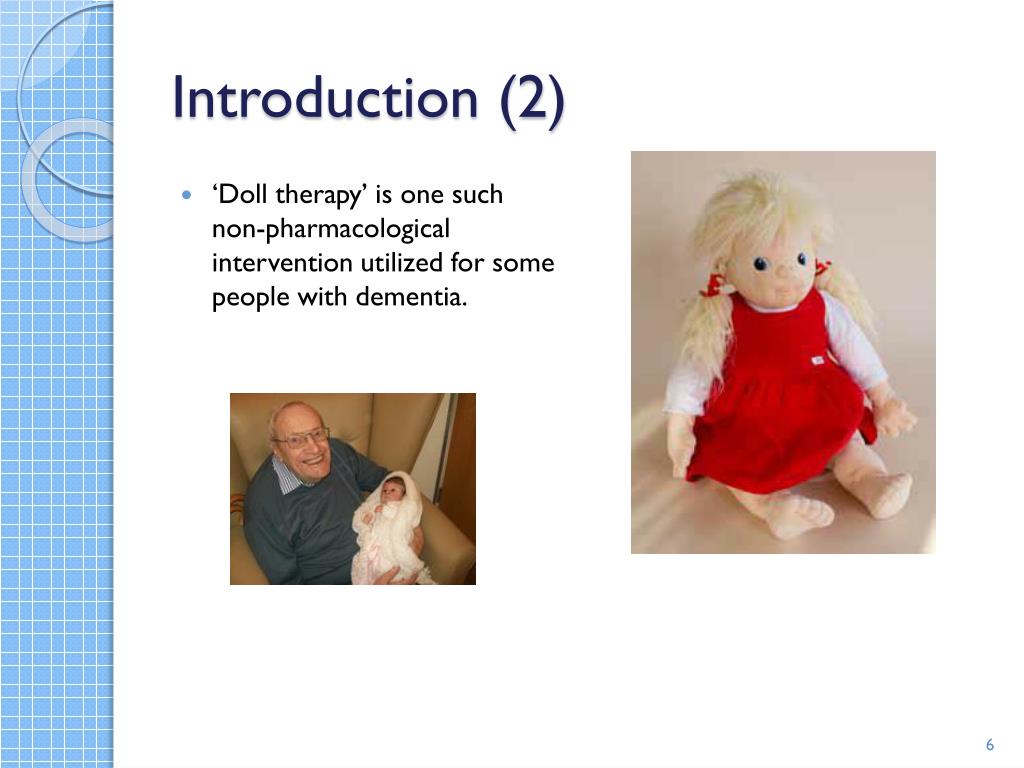 PPT - The Therapeutic Use of Doll Therapy for People with Dementia ...