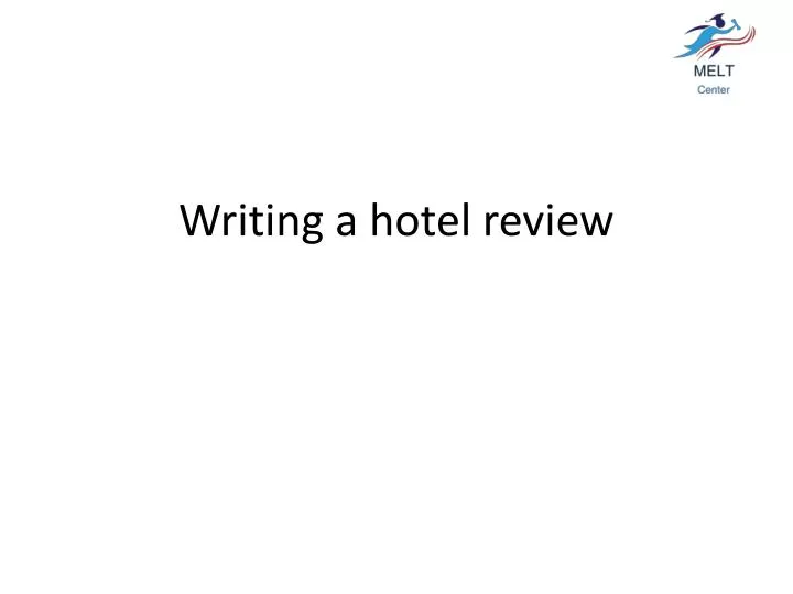 PPT - Writing a hotel review PowerPoint Presentation, free download ...