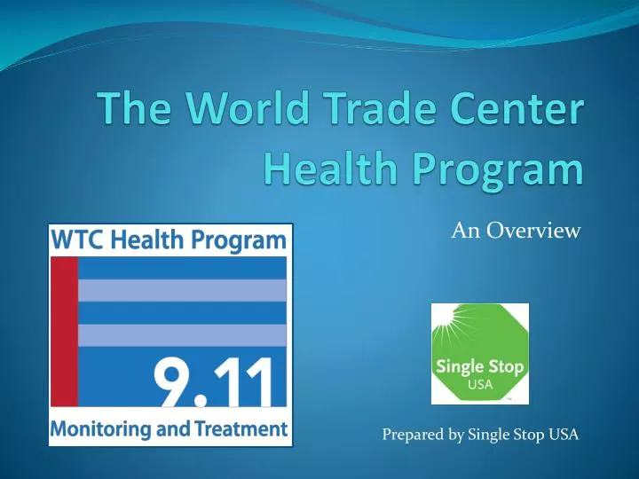 PPT - The World Trade Center Health Program PowerPoint Presentation ...