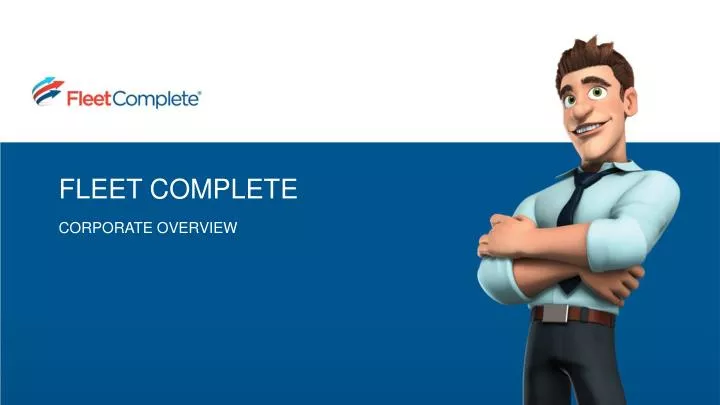 PPT - FLEET COMPLETE PowerPoint Presentation, free download - ID:1624144
