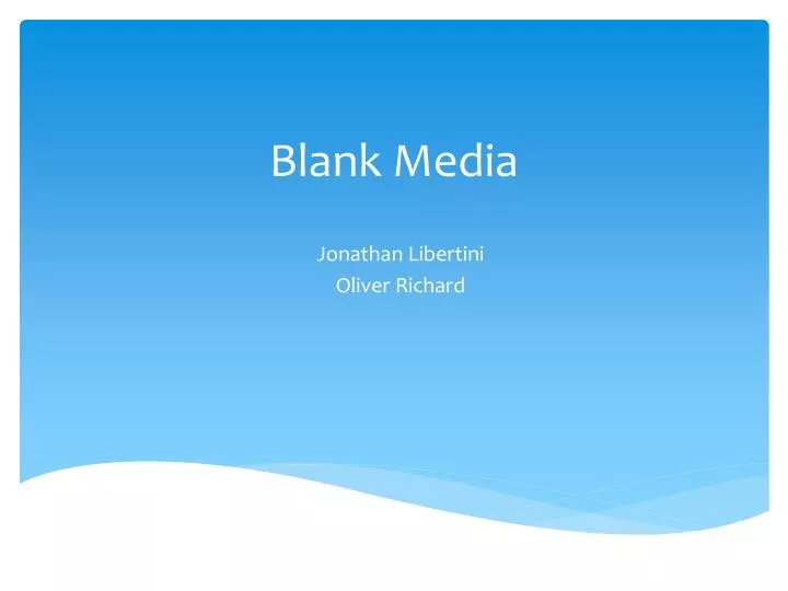 PPT - Blank Media PowerPoint Presentation, free download - ID:1624478
