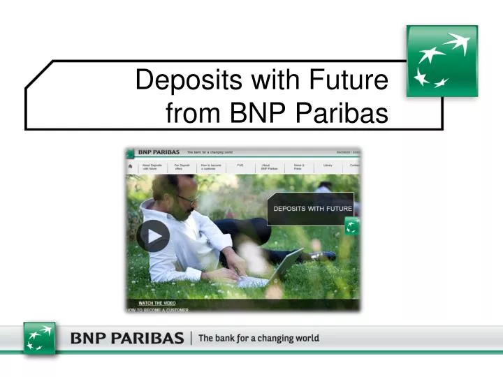 PPT - Deposits with Future from BNP Paribas PowerPoint Presentation ...