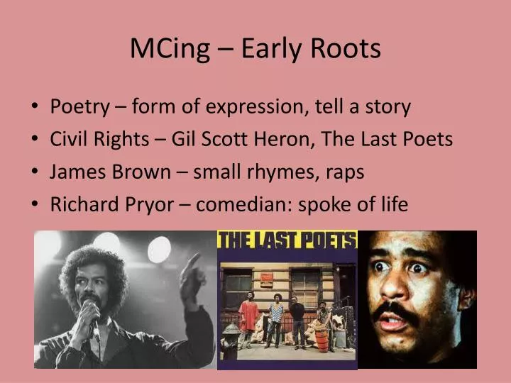 PPT - MCing – Early Roots PowerPoint Presentation, free download - ID ...