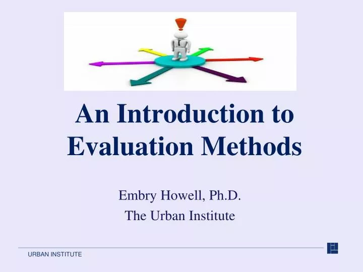 PPT - An Introduction to Evaluation Methods PowerPoint Presentation ...
