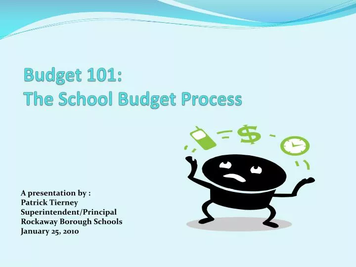 PPT - Budget 101: The School Budget Process PowerPoint Presentation ...