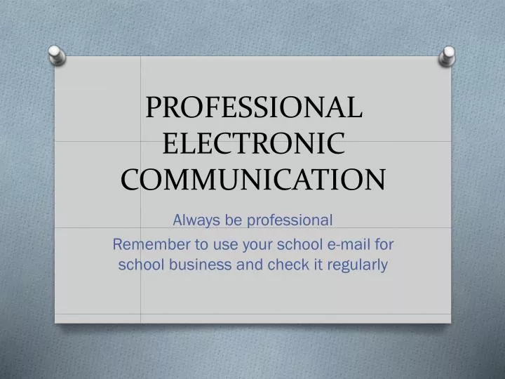 PPT - PROFESSIONAL ELECTRONIC COMMUNICATION PowerPoint Presentation ...
