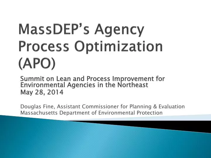 PPT - MassDEP’s Agency Process Optimization (APO) PowerPoint ...