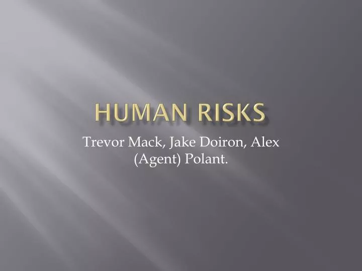 PPT - Human Risks PowerPoint Presentation, free download - ID:1628642
