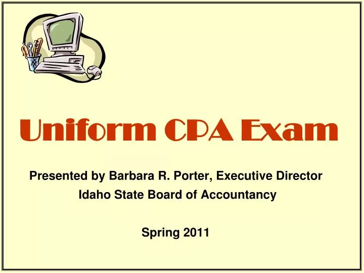 PPT - Uniform CPA Exam PowerPoint Presentation, free download - ID:1630444