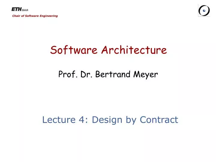 Ppt Software Architecture Prof Dr Bertrand Meyer Powerpoint Presentation Id1630724