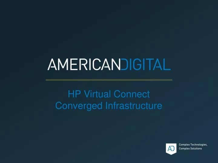 PPT - HP Virtual Connect Converged Infrastructure PowerPoint ...