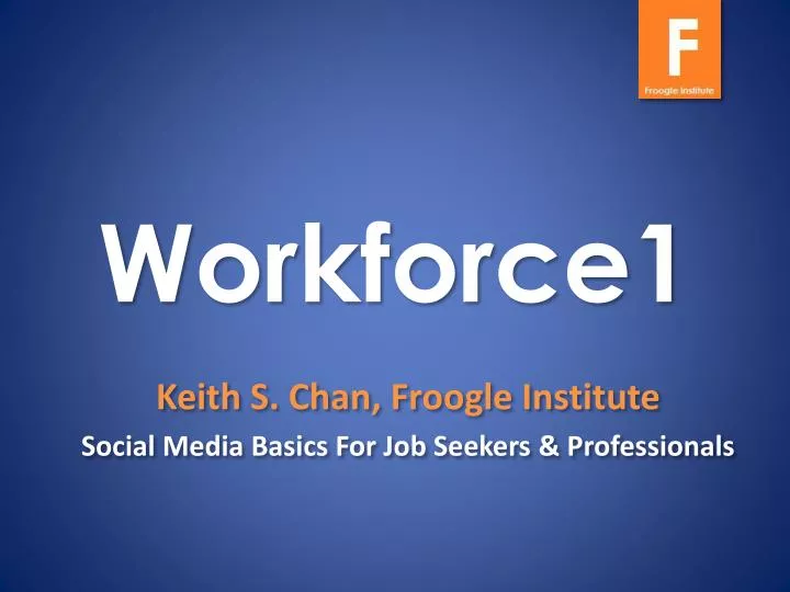 PPT - Workforce1 PowerPoint Presentation, free download - ID:1630885