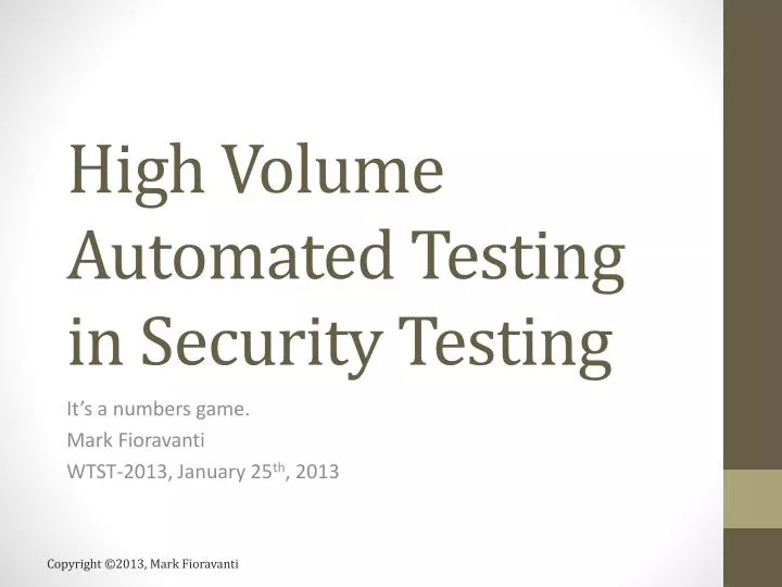 PPT - High Volume Automated Testing in Security Testing PowerPoint ...