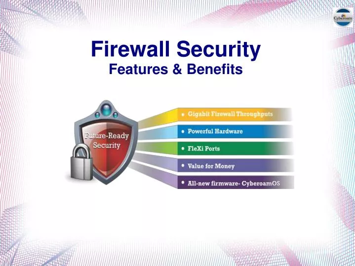 PPT - Firewalls Security – Features and Benefits PowerPoint ...