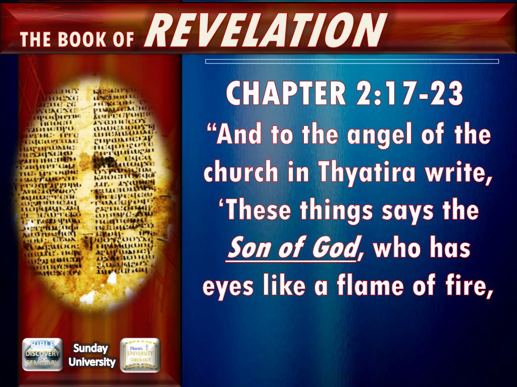 PPT - CHAPTER 2:18-23 “ And to the angel of the church in Thyatira ...