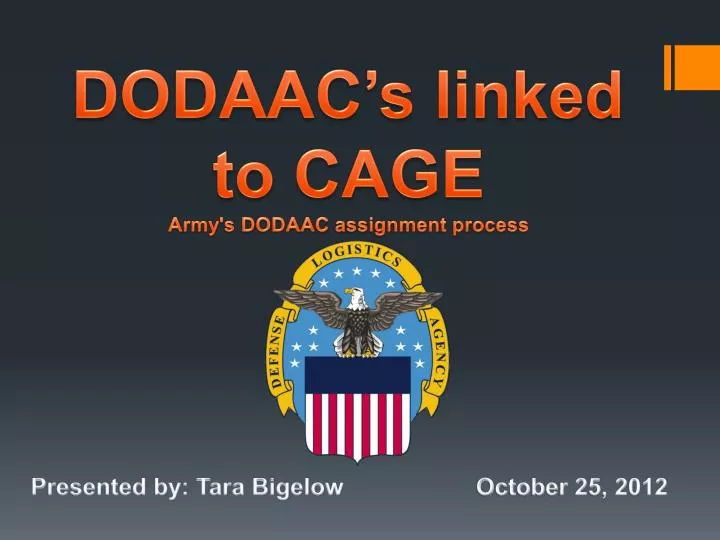 PPT - DODAAC’s linked to CAGE Army's DODAAC assignment process ...