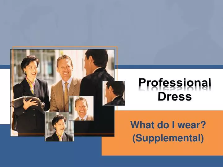 PPT - Professional Dress PowerPoint Presentation, free download - ID ...