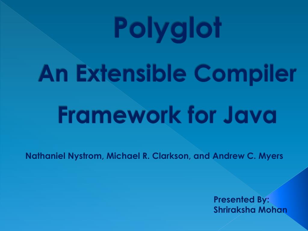 Ppt Polyglot An Extensible Compiler Framework For Java Powerpoint Presentation Id1633853