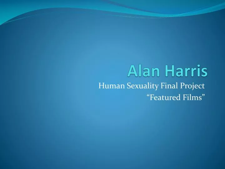 PPT - Alan Harris PowerPoint Presentation, free download - ID:1634419