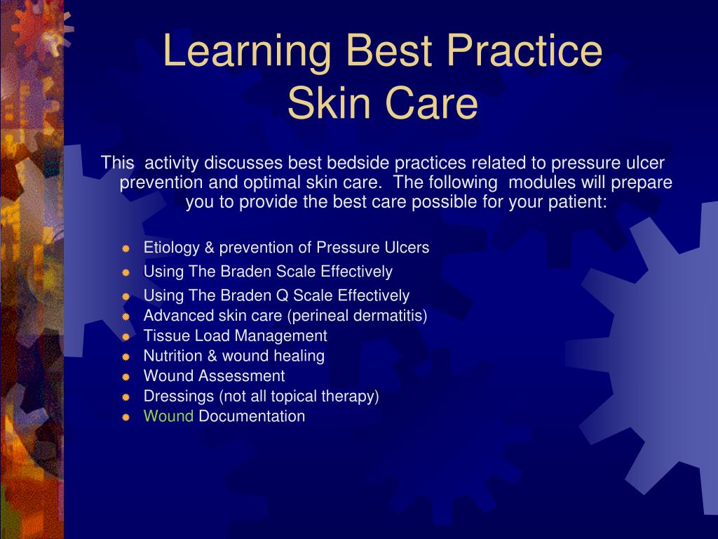 PPT - Learning Best Practice Skin Care Pressure Ulcer Risk Assessment ...