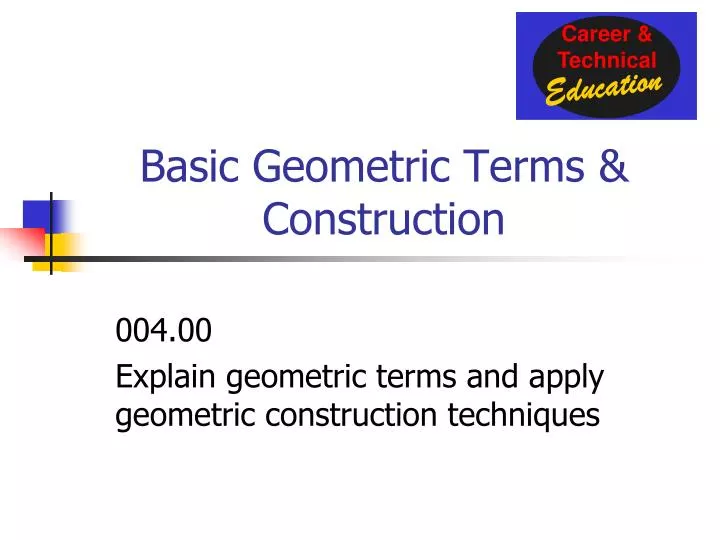 PPT - Basic Geometric Terms & Construction PowerPoint Presentation - ID ...