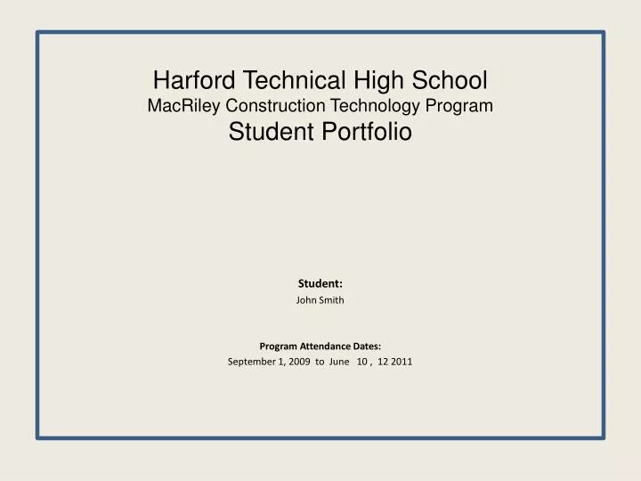PPT - Harford Technical High School MacRiley Construction Technology ...