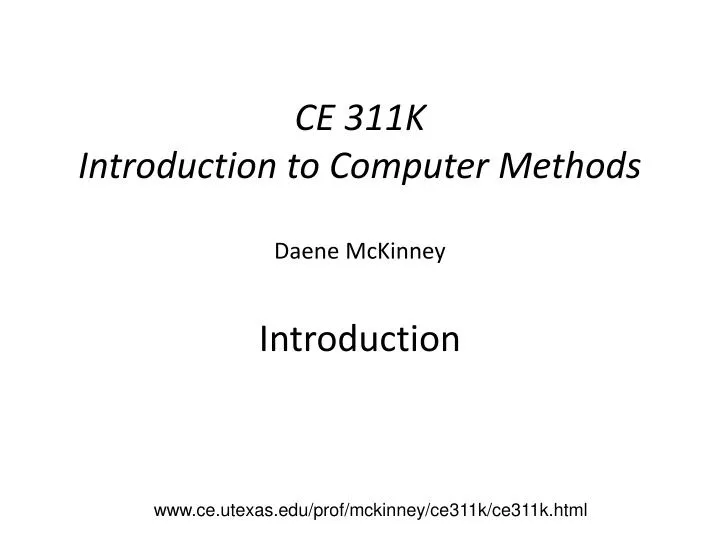 PPT - CE 311K Introduction to Computer Methods PowerPoint Presentation - ID:1635621