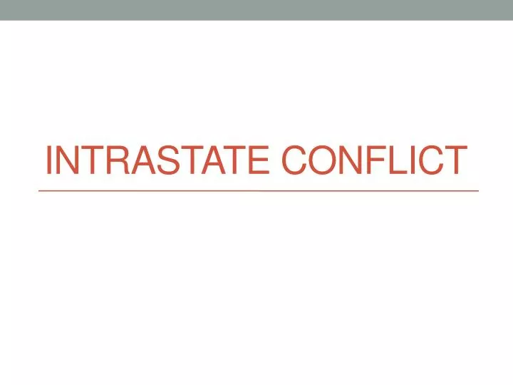 PPT - Intrastate Conflict PowerPoint Presentation, free download - ID ...