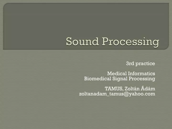 PPT - Sound Processing PowerPoint Presentation, free download - ID:1636287