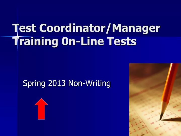 PPT - Test Coordinator/Manager Training 0n-Line Tests PowerPoint ...