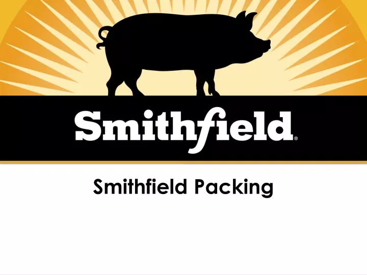 PPT - Smithfield Packing PowerPoint Presentation, free download - ID ...
