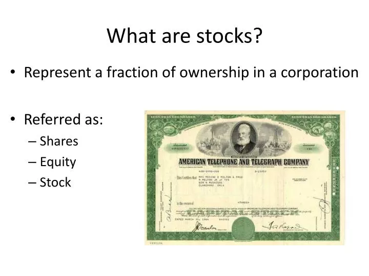 PPT - What are stocks? PowerPoint Presentation, free download - ID:1637070