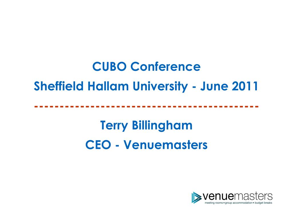 PPT - CUBO Conference Sheffield Hallam University - June 2011