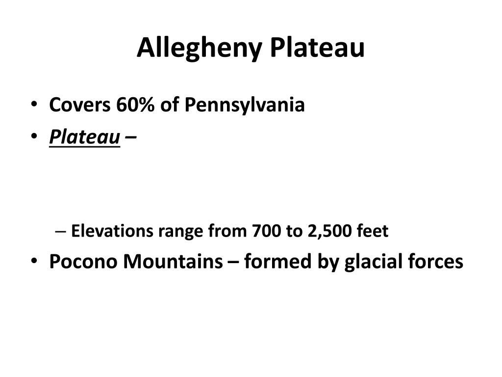 PPT - Name, Location, Climate, Landforms, and Regions of Pennsylvania ...