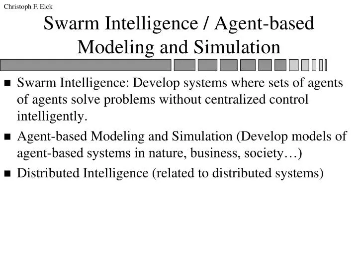 PPT - Swarm Intelligence / Agent-based Modeling and Simulation PowerPoint Presentation - ID:1638362