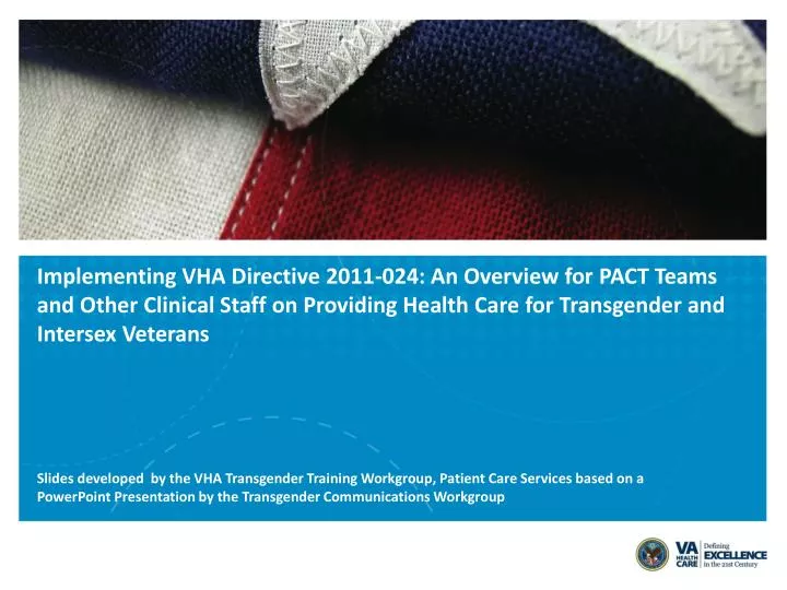 PPT - Implementing VHA Directive 2011-024: An Overview for PACT Teams ...