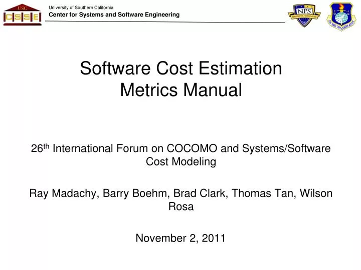 PPT - Software Cost Estimation Metrics Manual PowerPoint Presentation ...