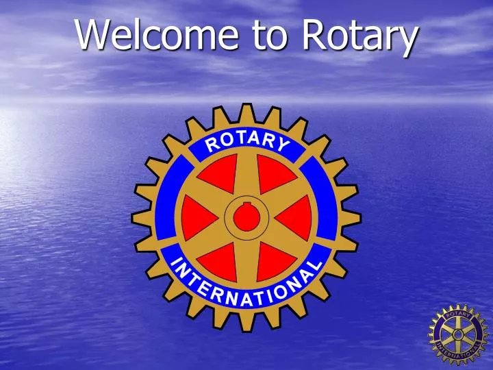 PPT - Welcome to Rotary PowerPoint Presentation, free download - ID:1639283
