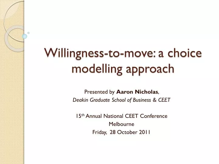 PPT - Willingness-to-move: a choice modelling approach PowerPoint ...