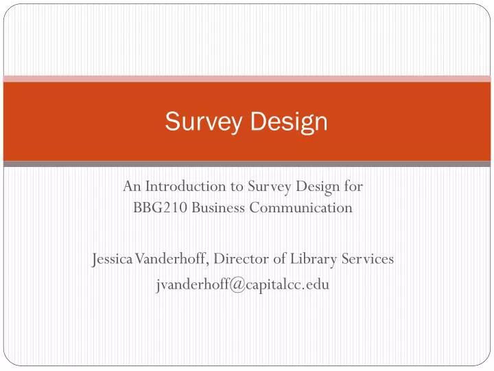 PPT - Survey Design PowerPoint Presentation, free download - ID:1640289