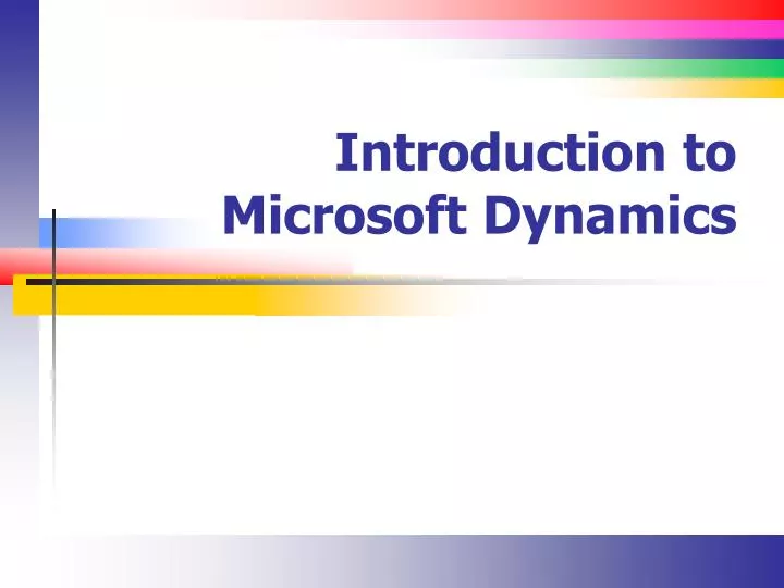PPT - Introduction to Microsoft Dynamics PowerPoint Presentation, free ...
