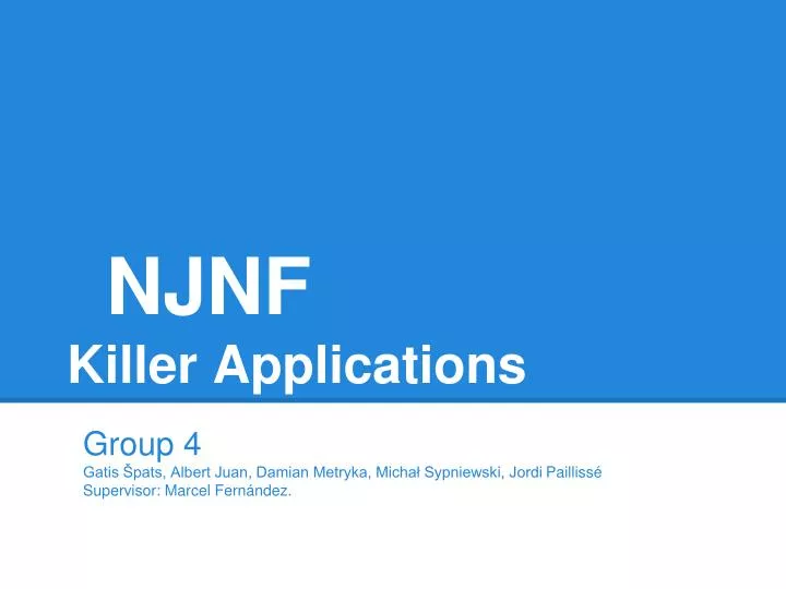 PPT - NJNF Killer Applications PowerPoint Presentation, free download ...
