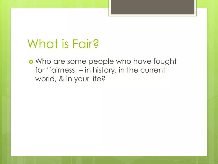PPT - What is Fair? PowerPoint Presentation, free download - ID:1641256